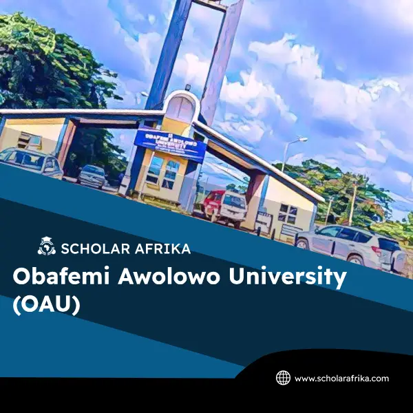 Obafemi Awolowo University (OAU) | Admission and Scholarships